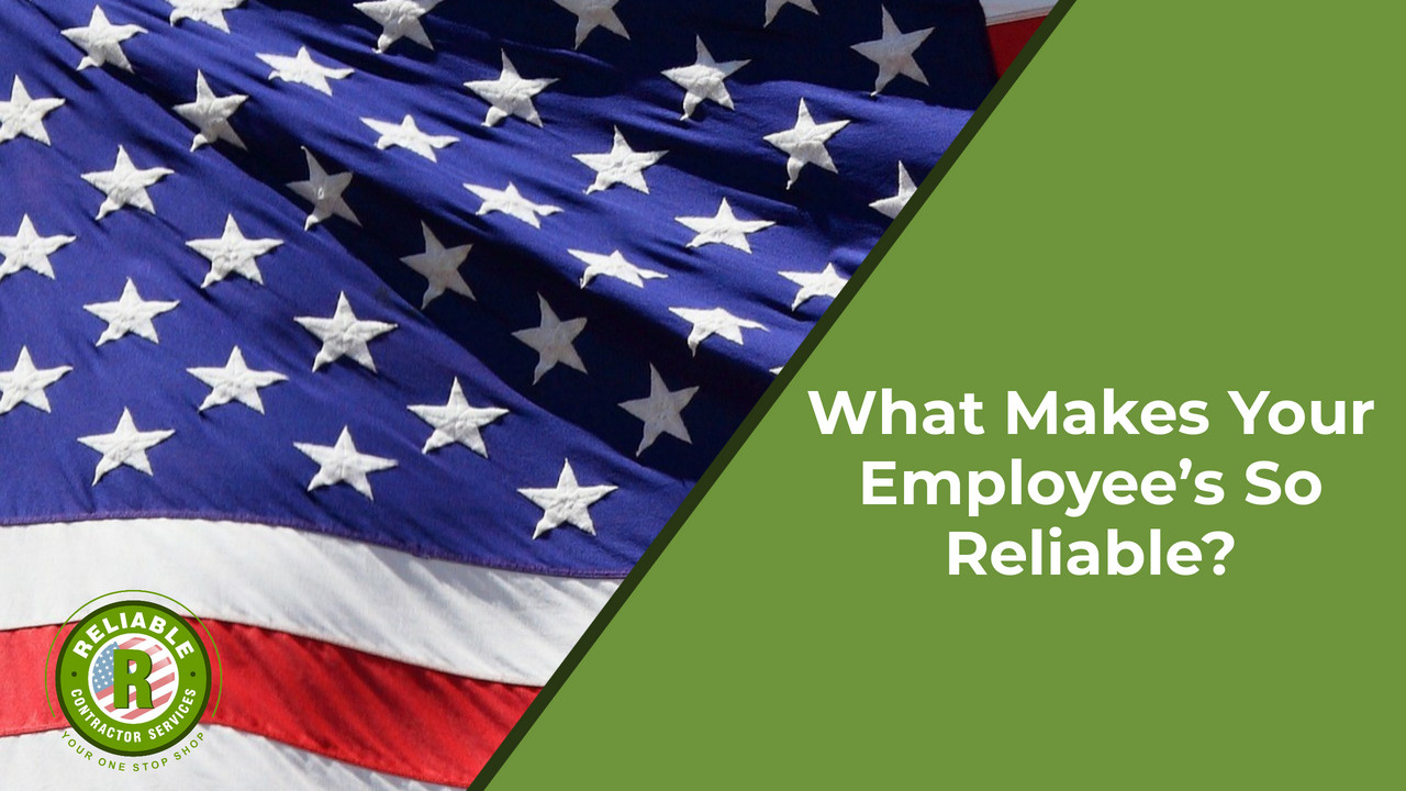What Makes Your Employee’s So Reliable?